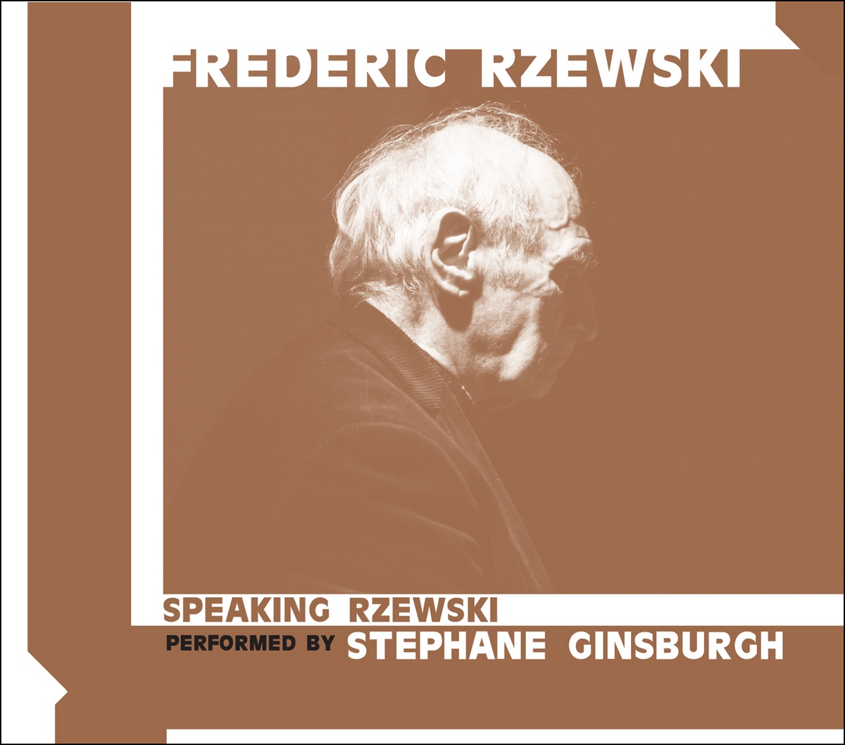 Frederic Rzewski: Speaking Rzewski | esoteros