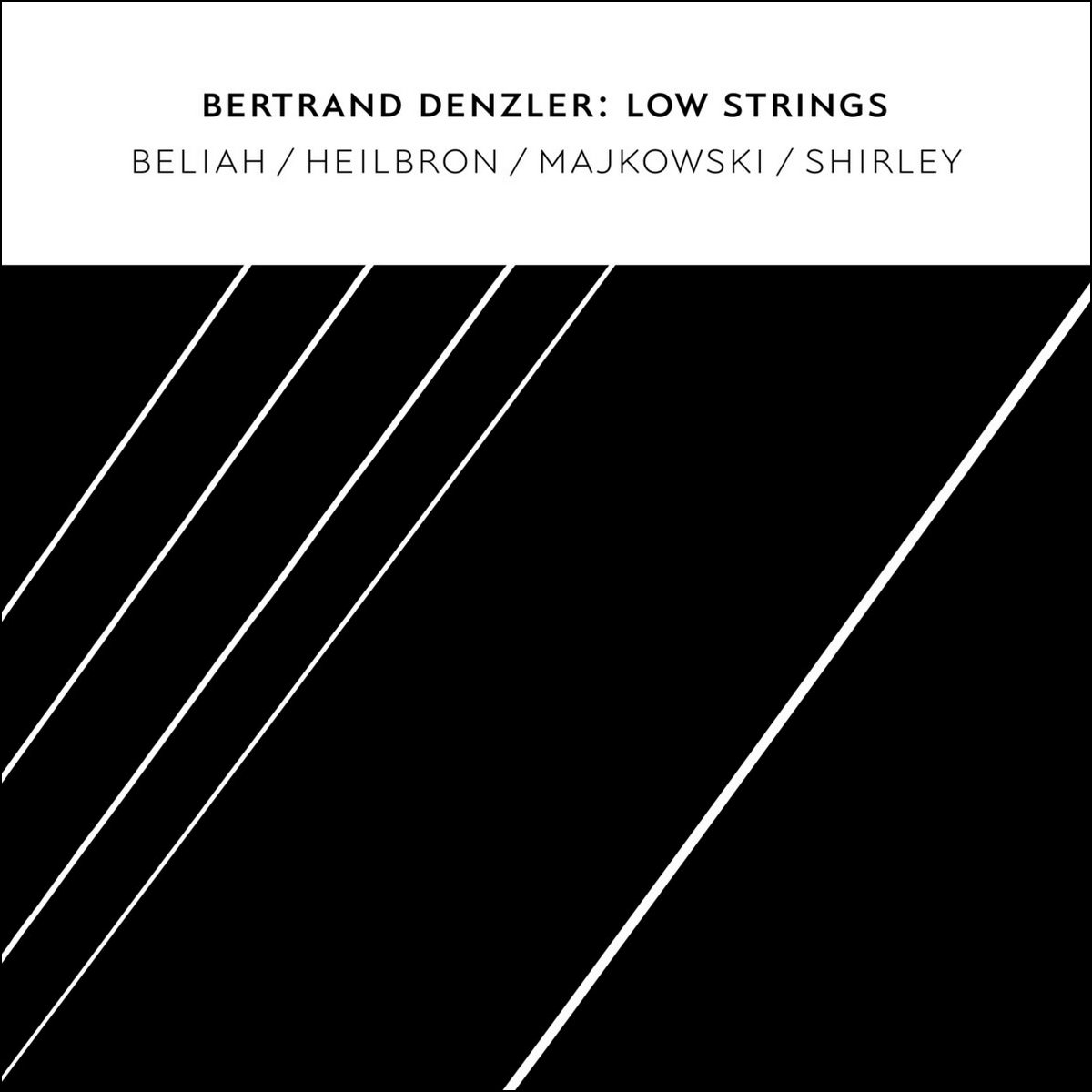 Beliah / Heilbron / Majkowski / Shirley – Bertrand Denzler: Low Strings ...